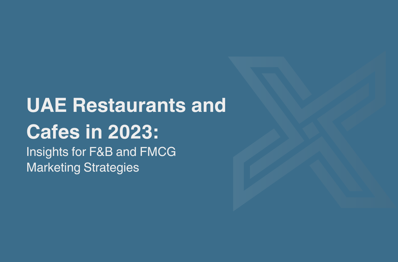 UAE Restaurants and Cafes in 2023: Insights for F&B and FMCG Industries